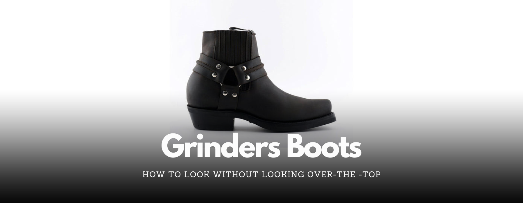 How to Wear Grinders Boots Without Looking Over-the-Top – Infinity Leather